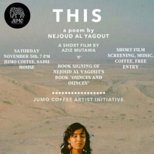 "THIS" a poem by Nejoud Al Yagout and a short film - KUWAIT UPTO DATE ...