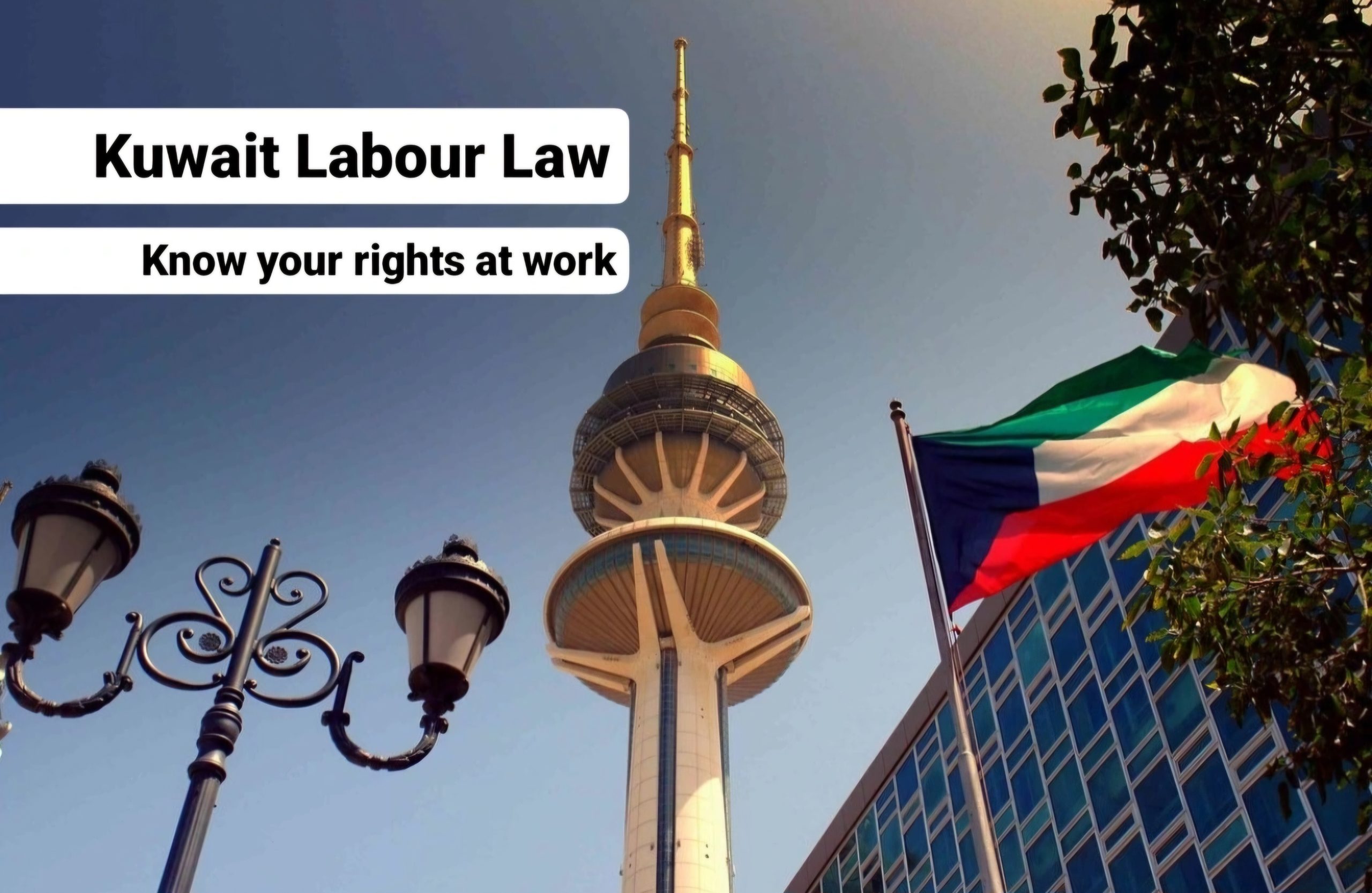 Kuwait Labour Law Guide - KUWAIT UPTO DATE : KUWAIT UPTO DATE